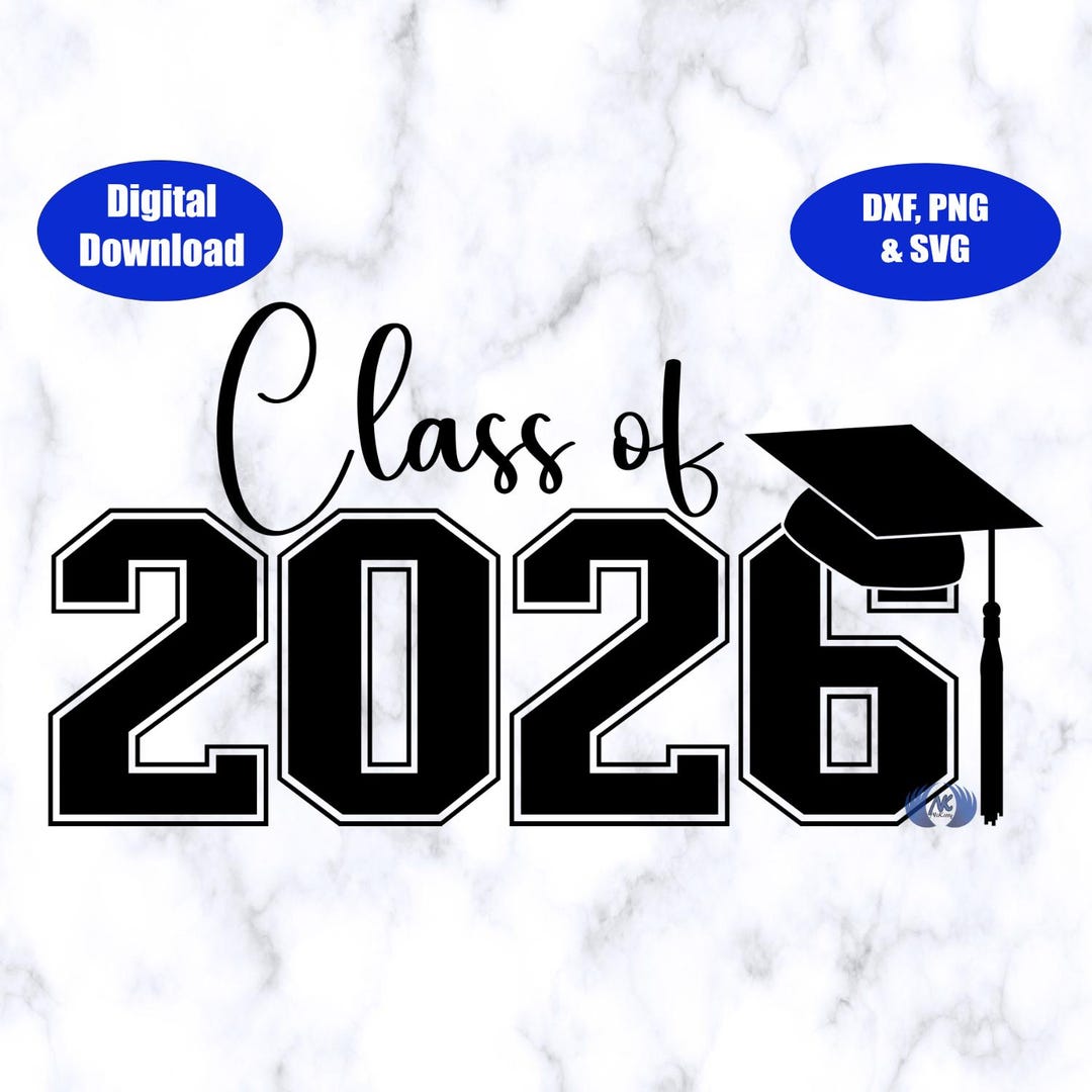 Class of 2026 Design 2 DXF, SVG, and PNG Digital Download Only - Etsy