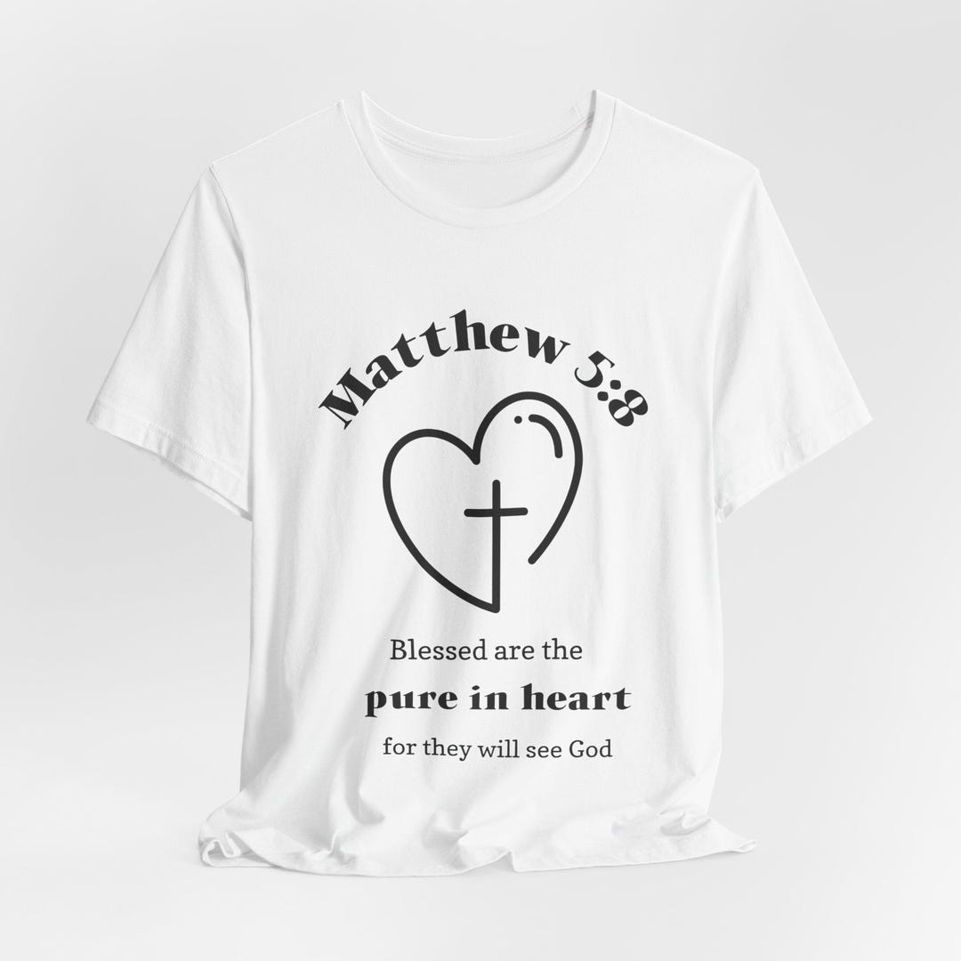 Pure in Heart Matthew 5:8 Bible Scripture Faith T-shirt Blessed Heart ...
