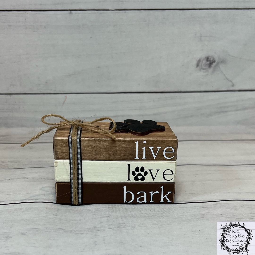 Dog Themed Mini Wood Book Stack/live Live Bark/ Tier Tray Decor/ Home ...