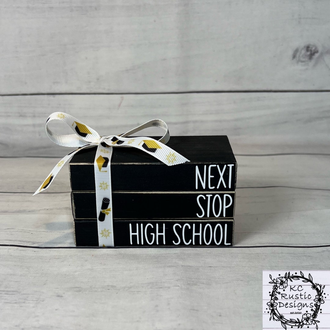Next Stop High School Mini Wood Book Stack/graduation Tier Tray/8th ...