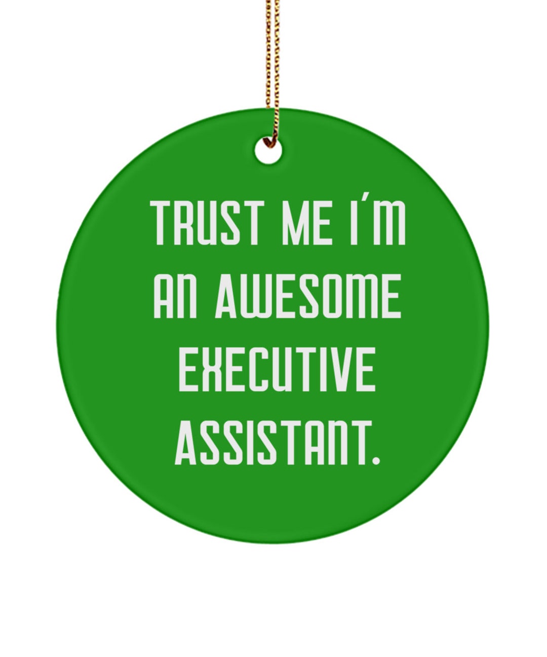 Executive Assistant Gifts for Colleagues, Trust Me I'm an Awesome ...