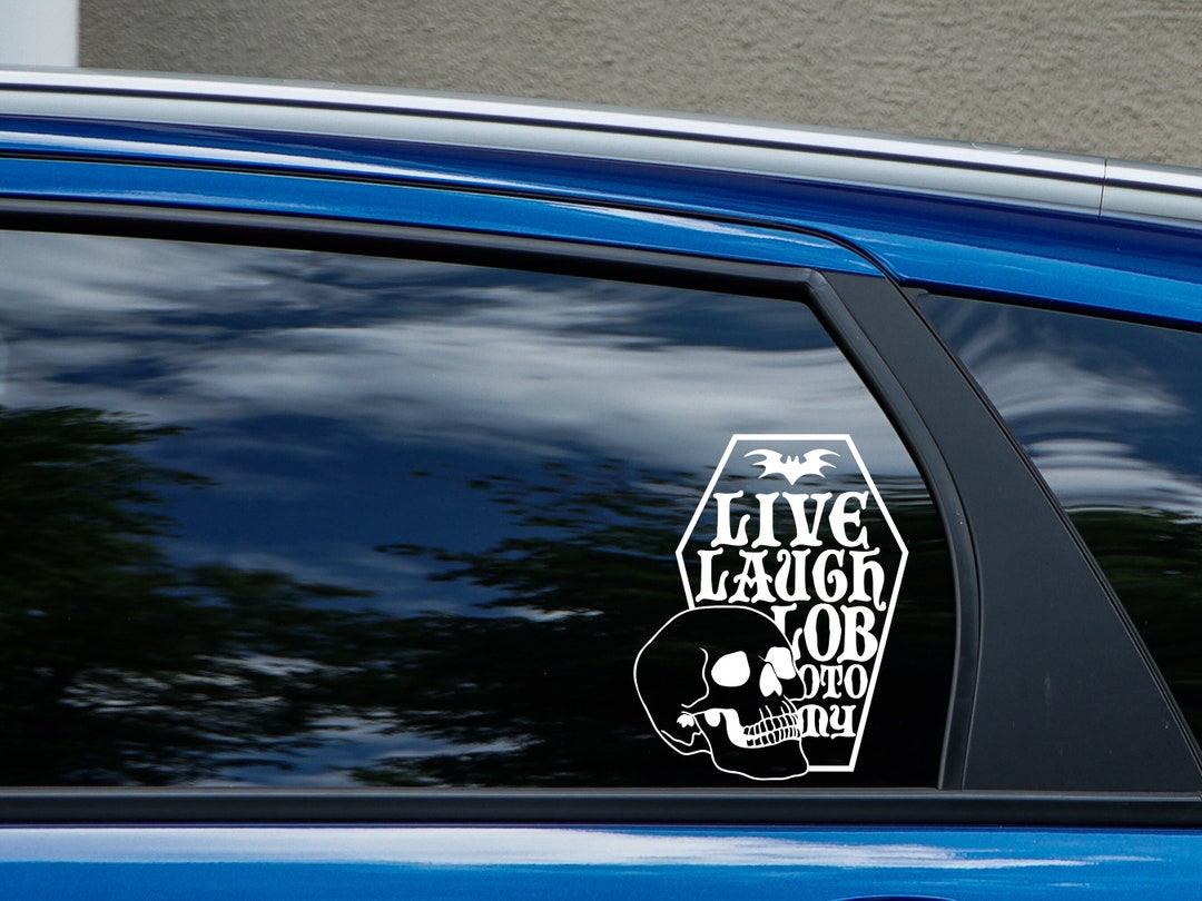 Live Laugh Lobotomy, Dark Humor Vinyl Decal, 1950's Bumper Sticker ...