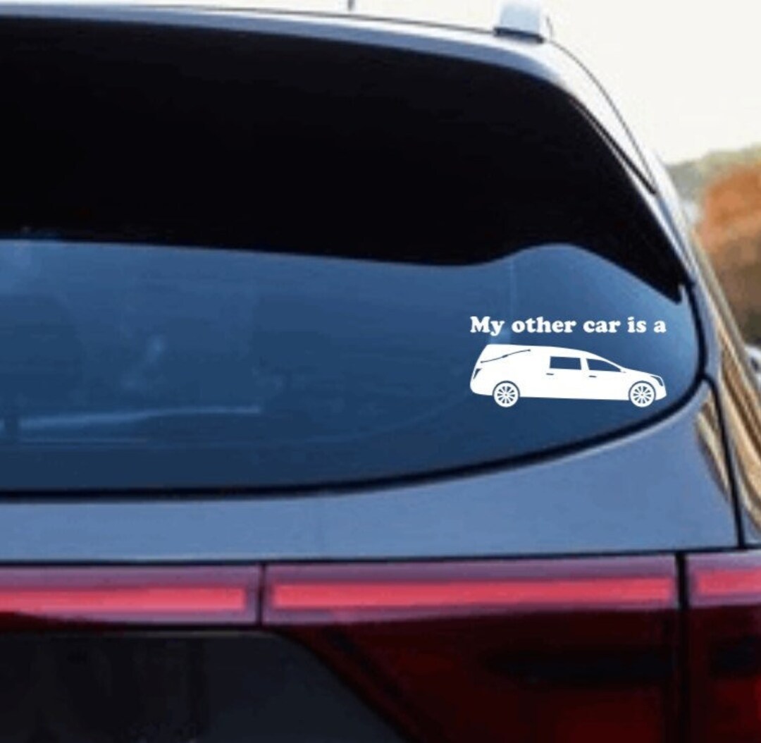 My Other Car is A Hearse Vinyl Decal, Funeral Home Gift, Mortician ...