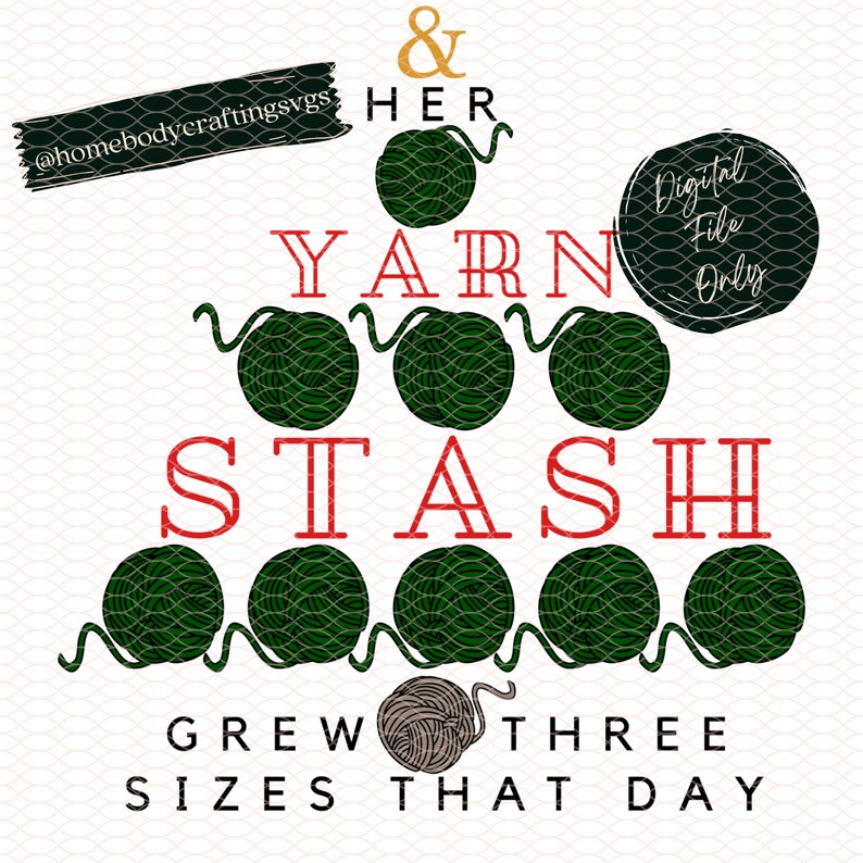 Yarn Stash Holiday SVG | Yarn Stash Png, Cricut, Silhouette, Starcraft ...