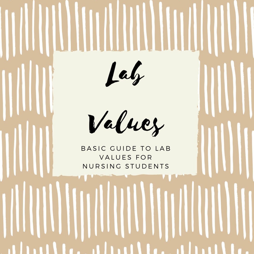 Basic Guide to Lab Values for Nursing Students - Etsy