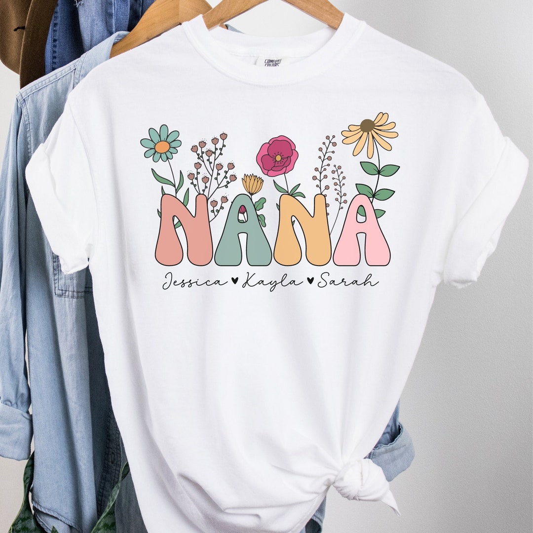 Nana Shirt With Grandkids Names, Personalized Nana Wildflowers Shirt ...
