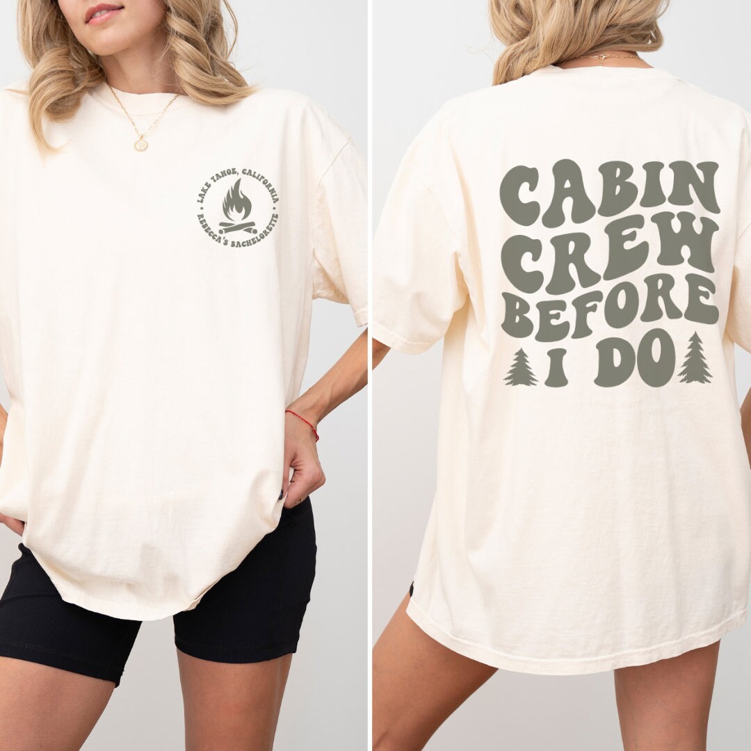 Cabin Crew Before I Do Shirts, Camp Bach Comfort Colors Custom ...