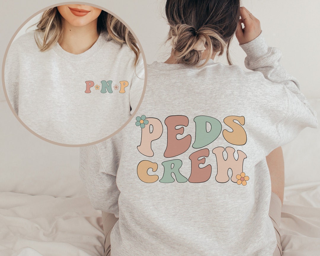 PNP Shirt Peds Nurse Shirts PEDS Crewneckpeds Nurse - Etsy