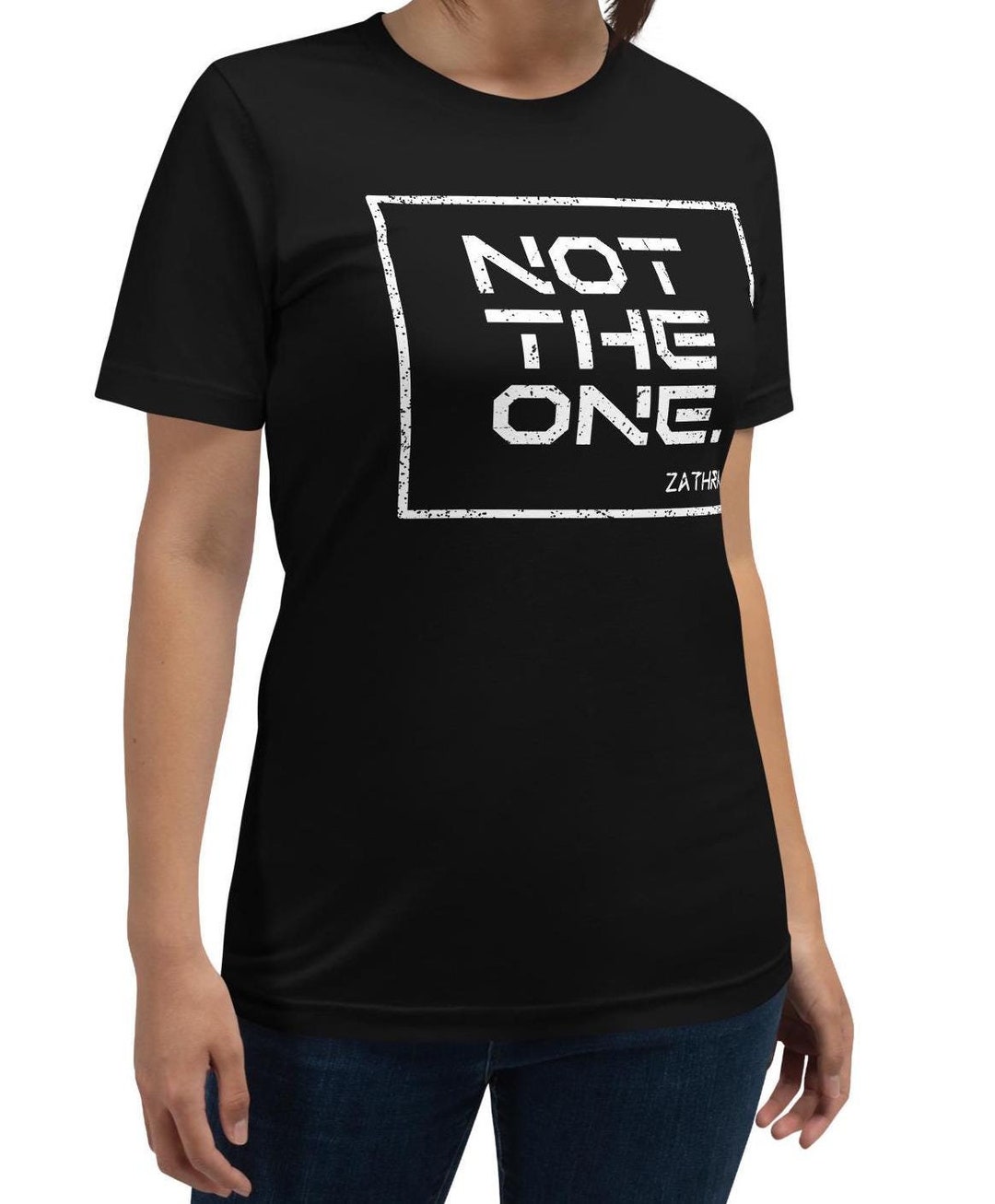 Not the One - Babylon 5 Quote, Sci Fi, Babylon 5 Quote, Babylon 5 Shirt ...