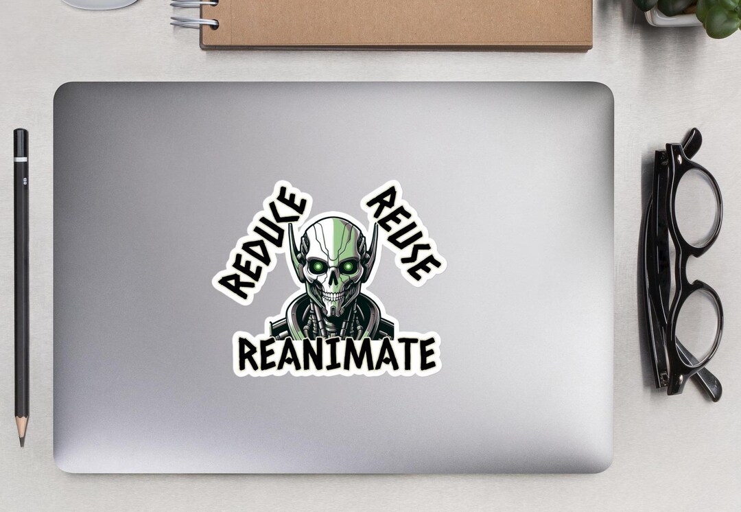 Reduce Resue Reanimate, Wargaming Sticker, Wargamer Sticker, Necron ...