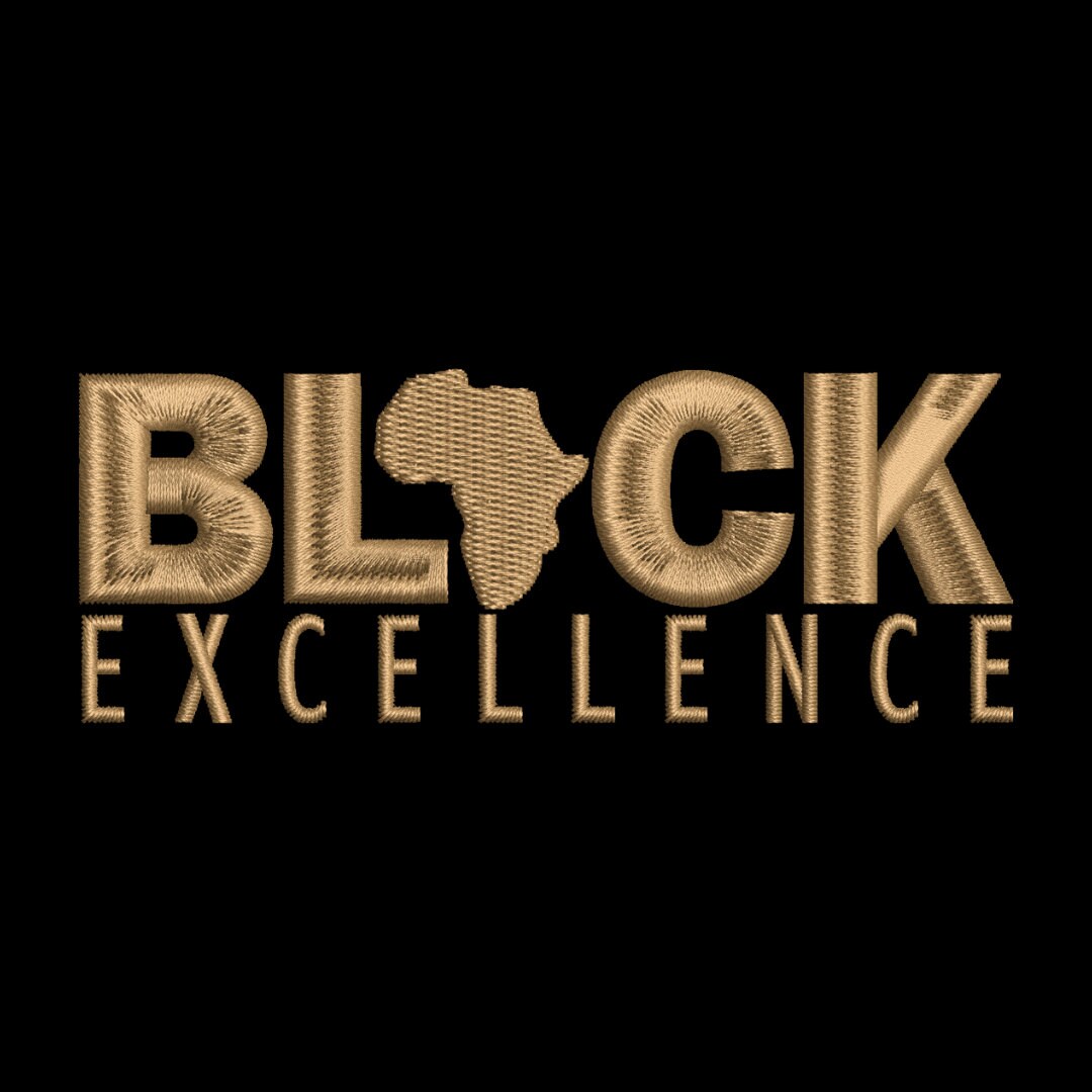 Black Excellence Embroidery Pattern File in DST, PES and EMB | Black ...