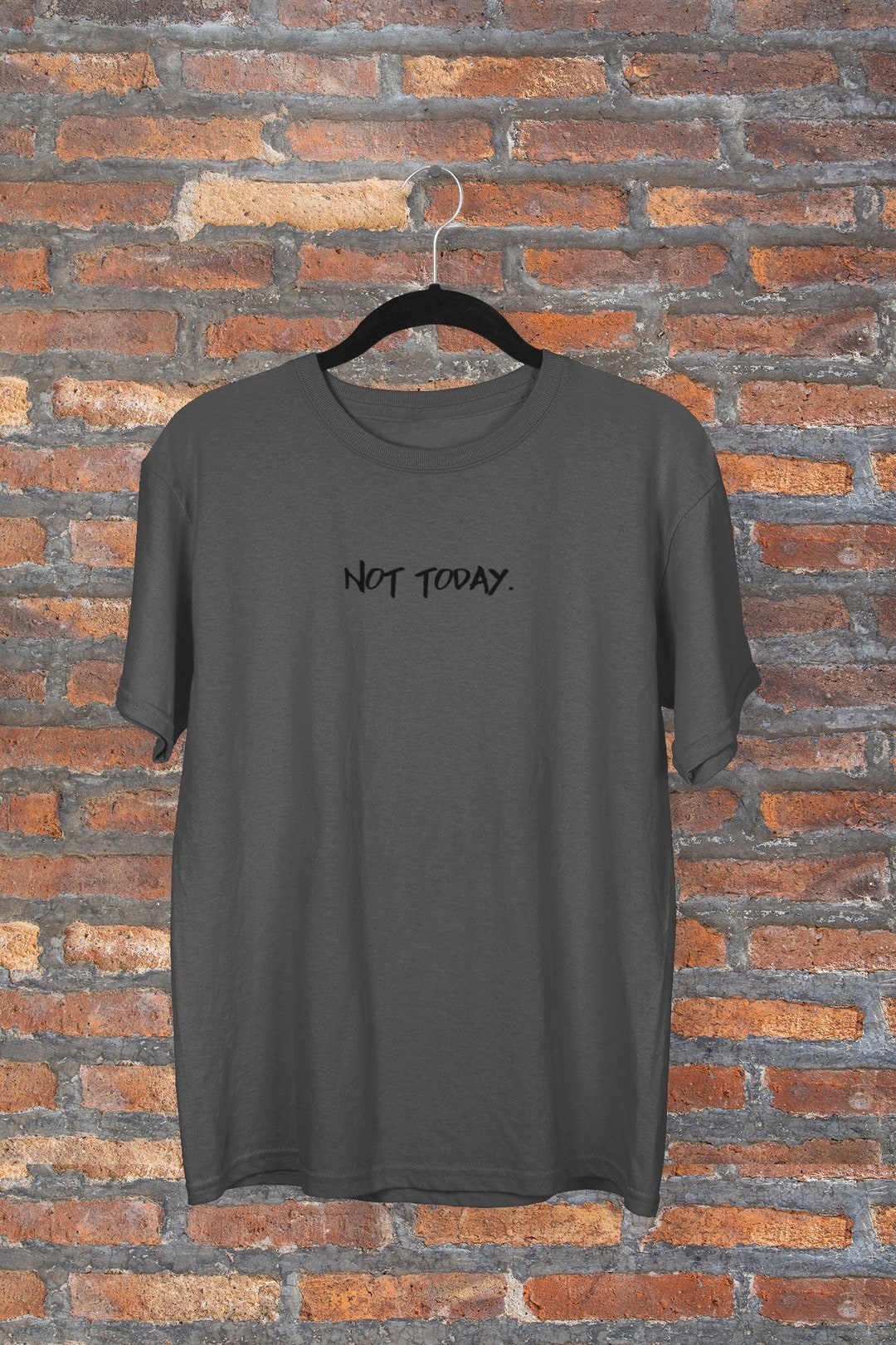 Not Today, Not Today Shirt, Minimalist Shirt, Funny Gift Tee, Funny ...