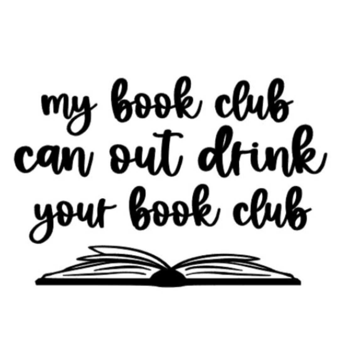 Book Club SVG, Funny SVG, Funny Book Club, Wine Book Club, Wine SVG - Etsy