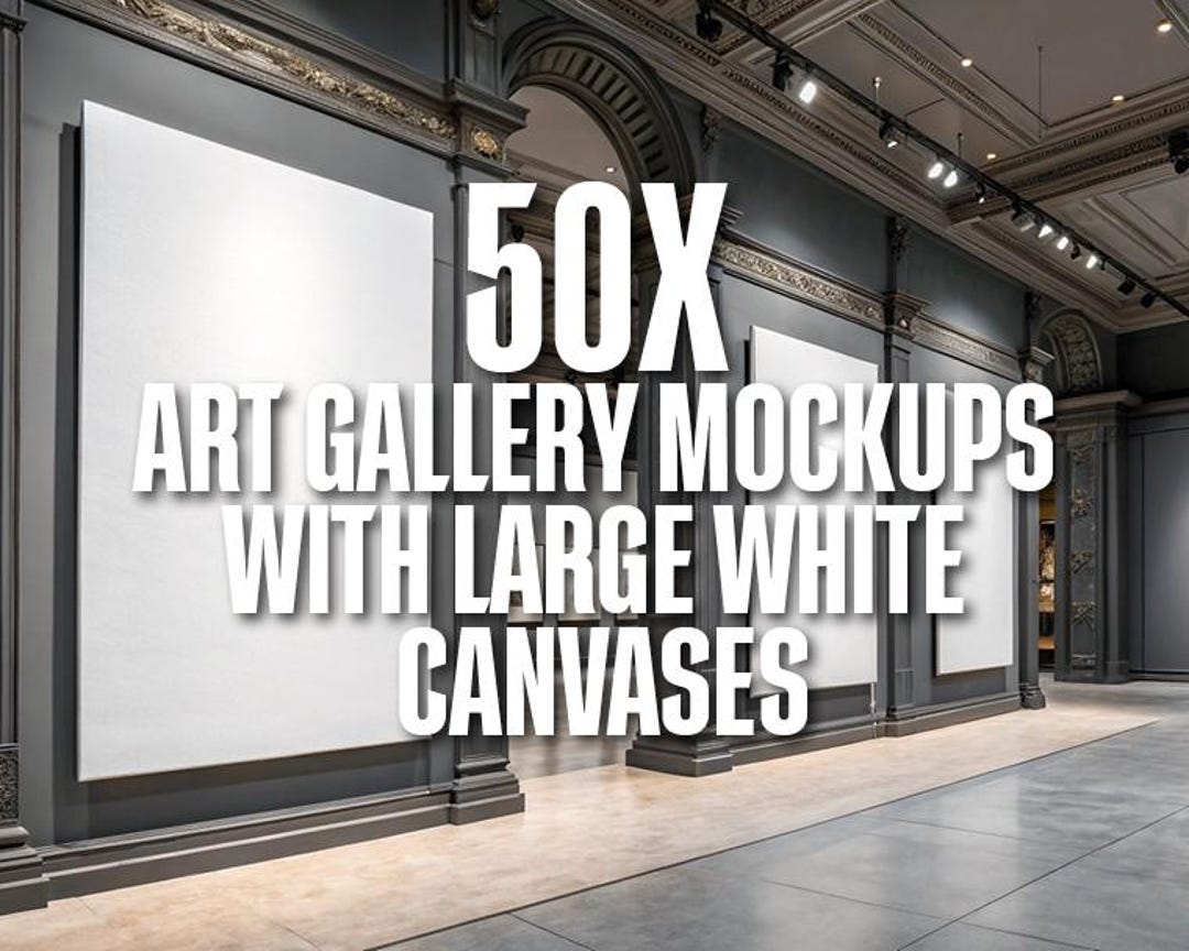 50 Art Gallery Mockups, White Canvas Art Placer (digital File) - Etsy