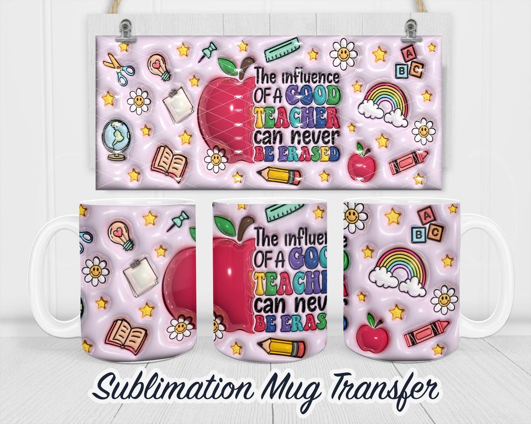 Teacher 3d Puff Coffee Mug Sublimation Transfer Print - 11 Oz - 15 Oz ...