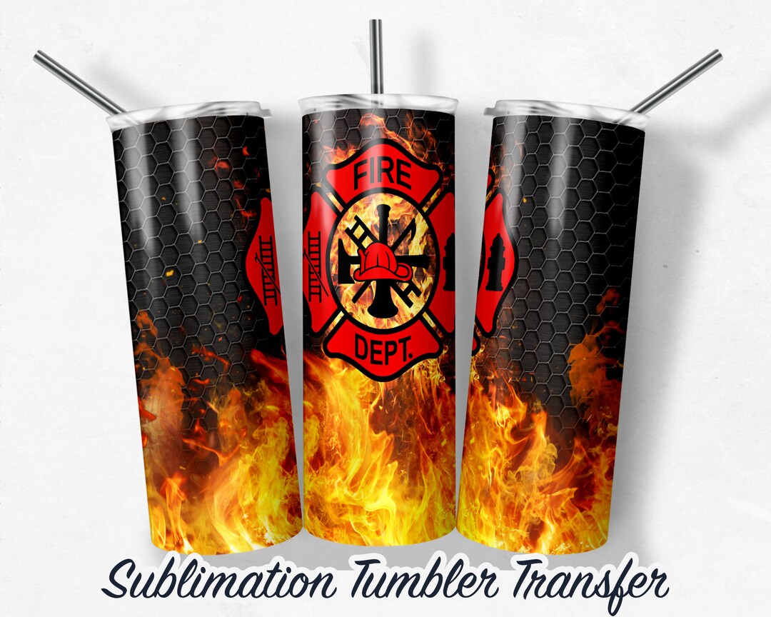 Firefighter Sublimation Transfer Print for 20 Oz 30 Oz Skinny Tumbler ...