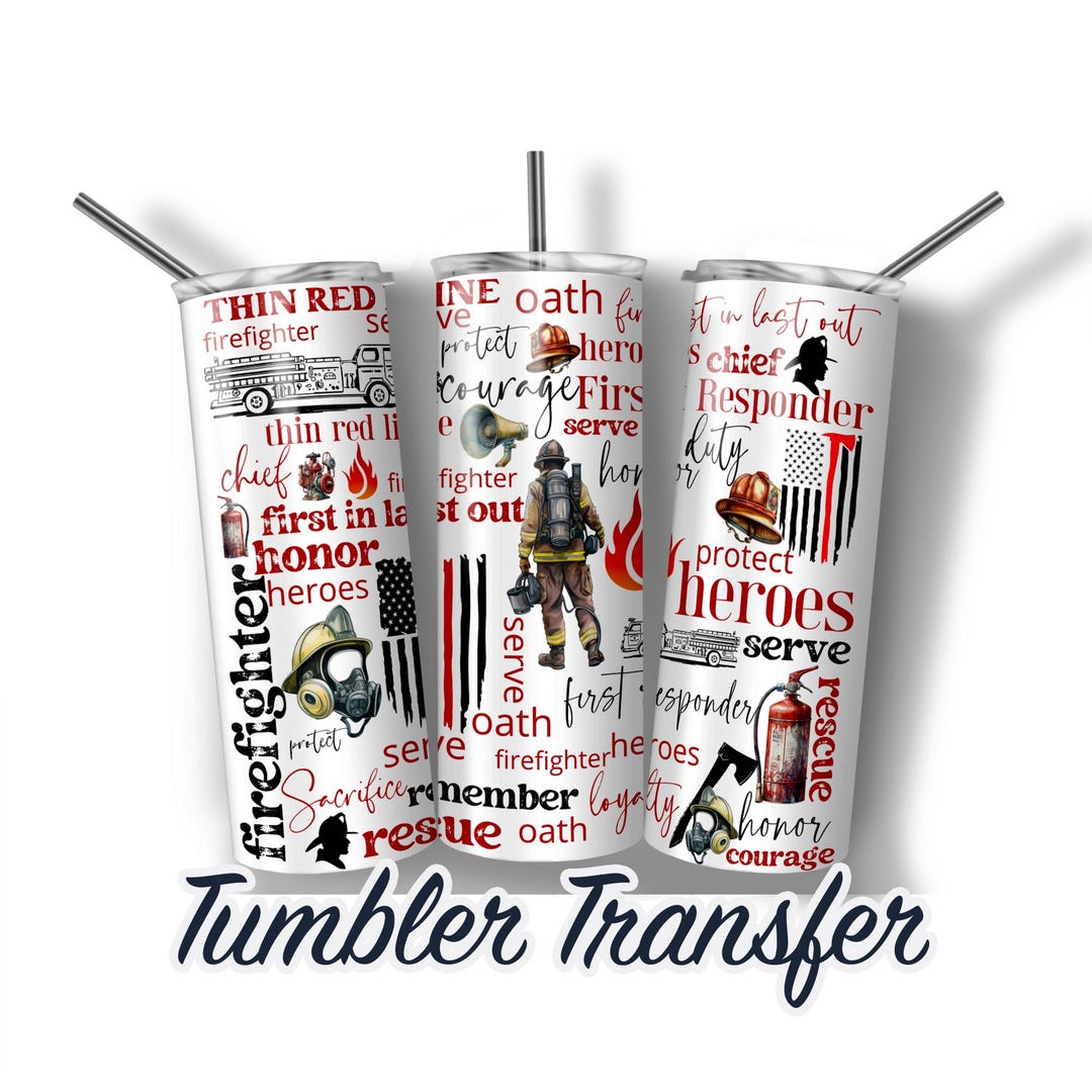 Firefighter Sublimation Transfer Print for 20 Oz - 30 Oz Tumbler ...