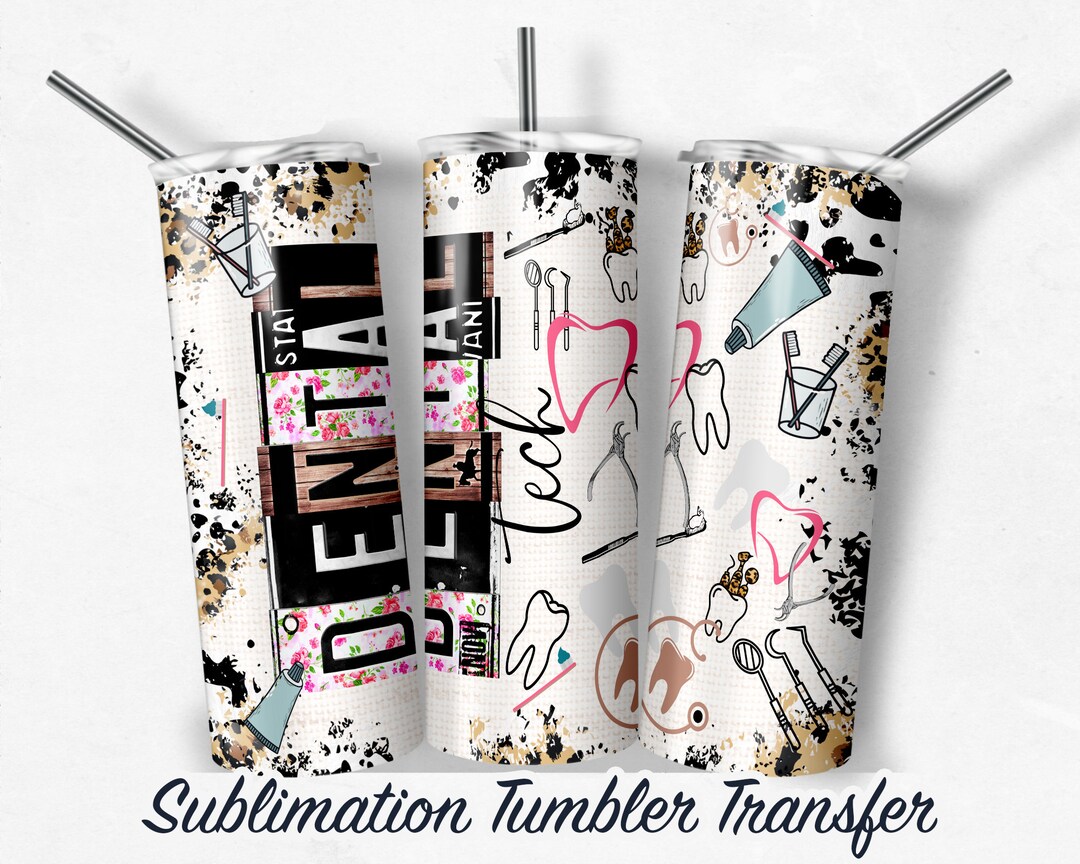 Dental Tech Vinyl Wrap or Sublimation Transfer Print for 20 Oz 30 Oz ...