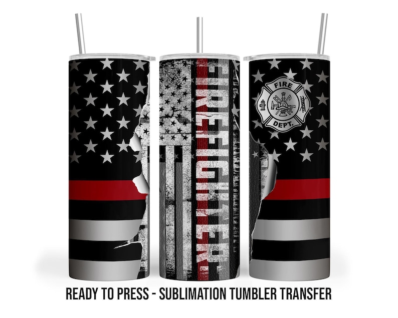 Firefighter Sublimation Transfer Print for 20 Oz - 30 Oz Tumbler ...