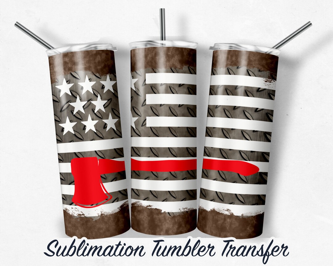 Firefighter Sublimation Transfer Print for 20 Oz 30 Oz Skinny Tumbler ...
