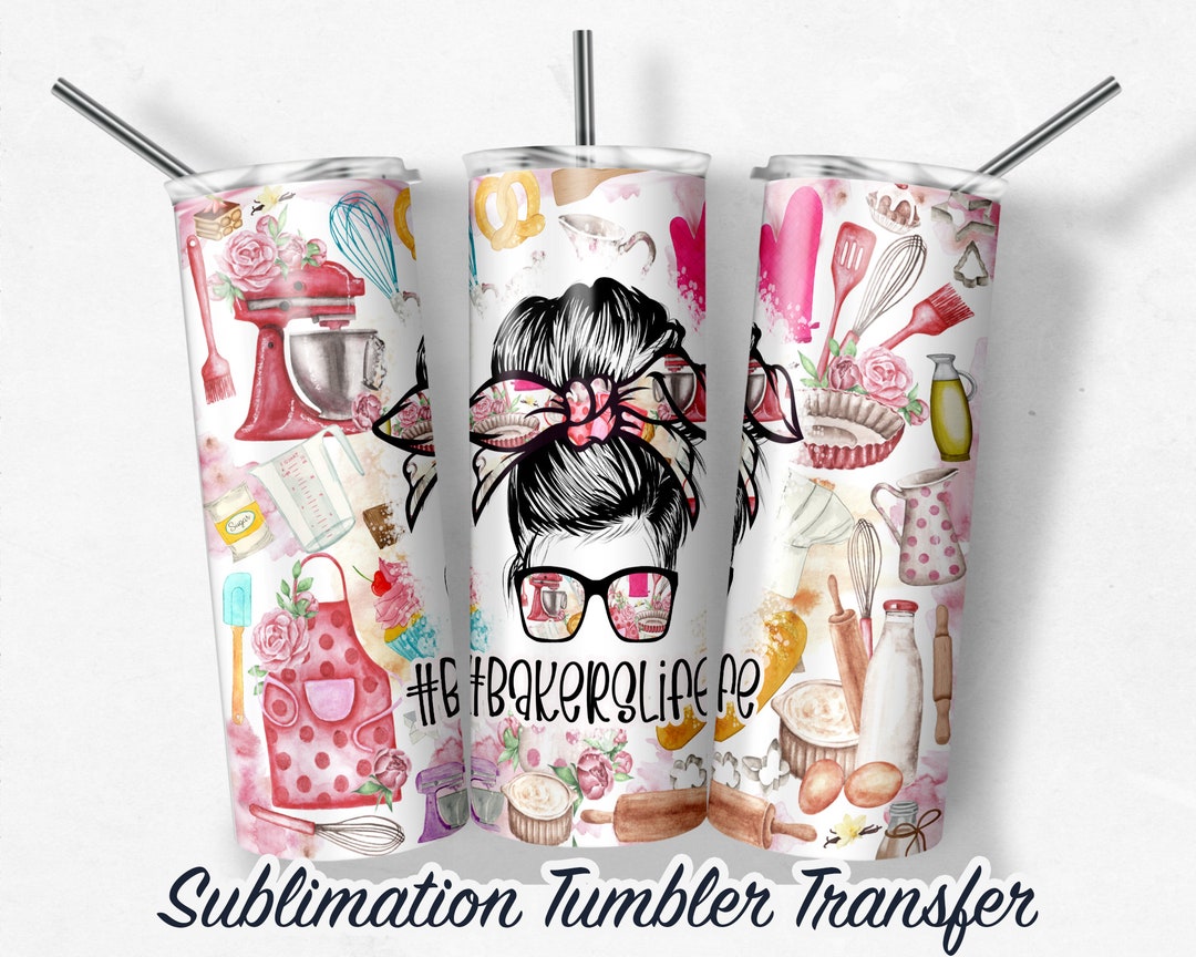 Bakers Life Sublimation Transfer Print for 20 Oz 30 Oz - Etsy