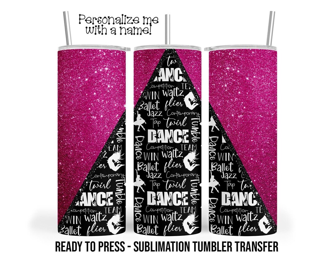 Pink Dance Sublimation Tumbler Transfer Print for 20 Oz Tumbler - 30 Oz ...