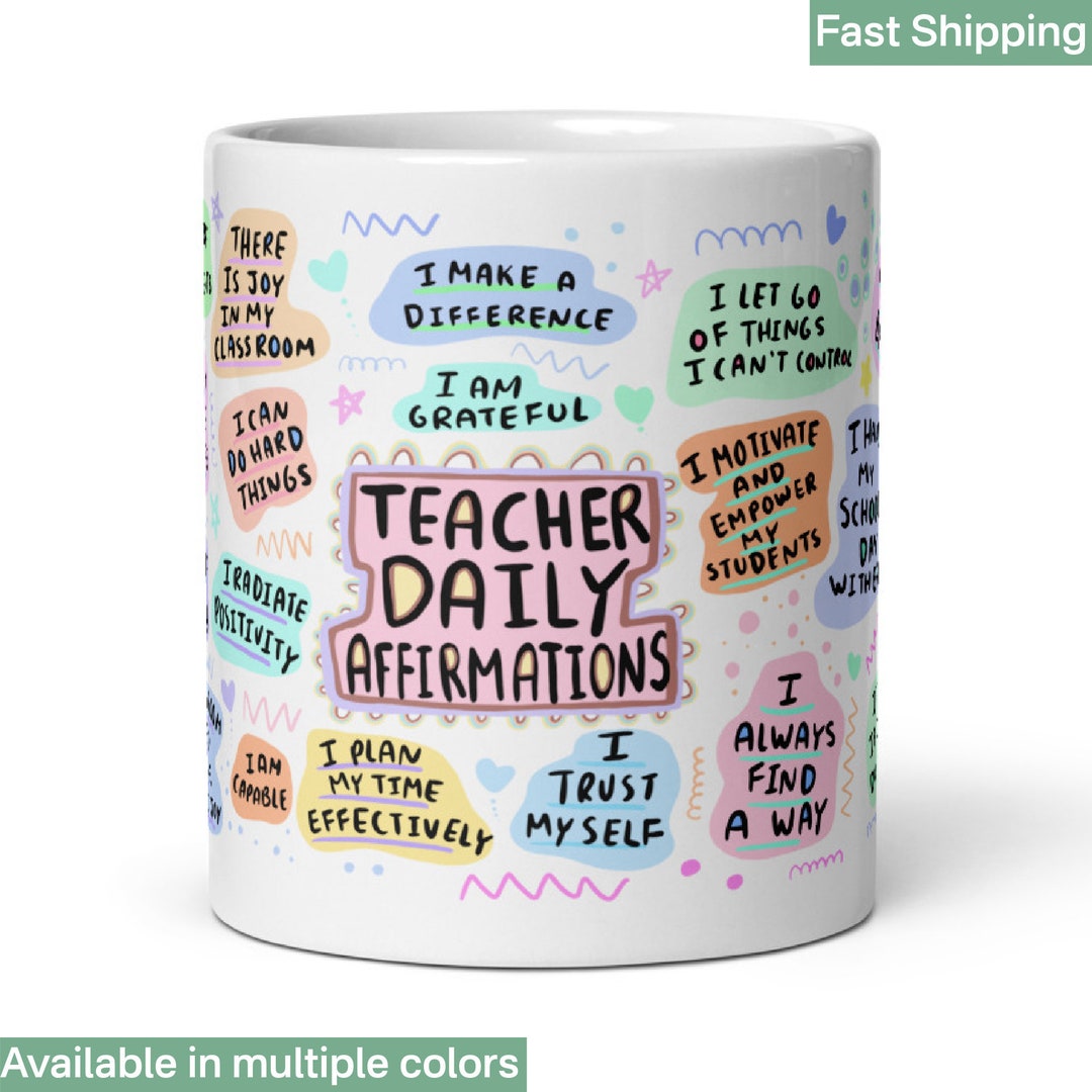 Teacher Daily Affirmations Coffee Mug - Positive Gift (11oz) - Etsy