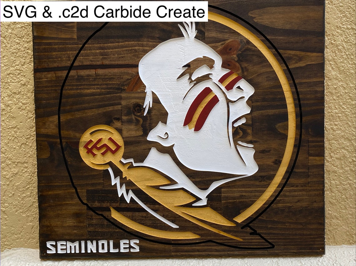 Svg And Carbide Create Fsu Sign C2d File Etsy