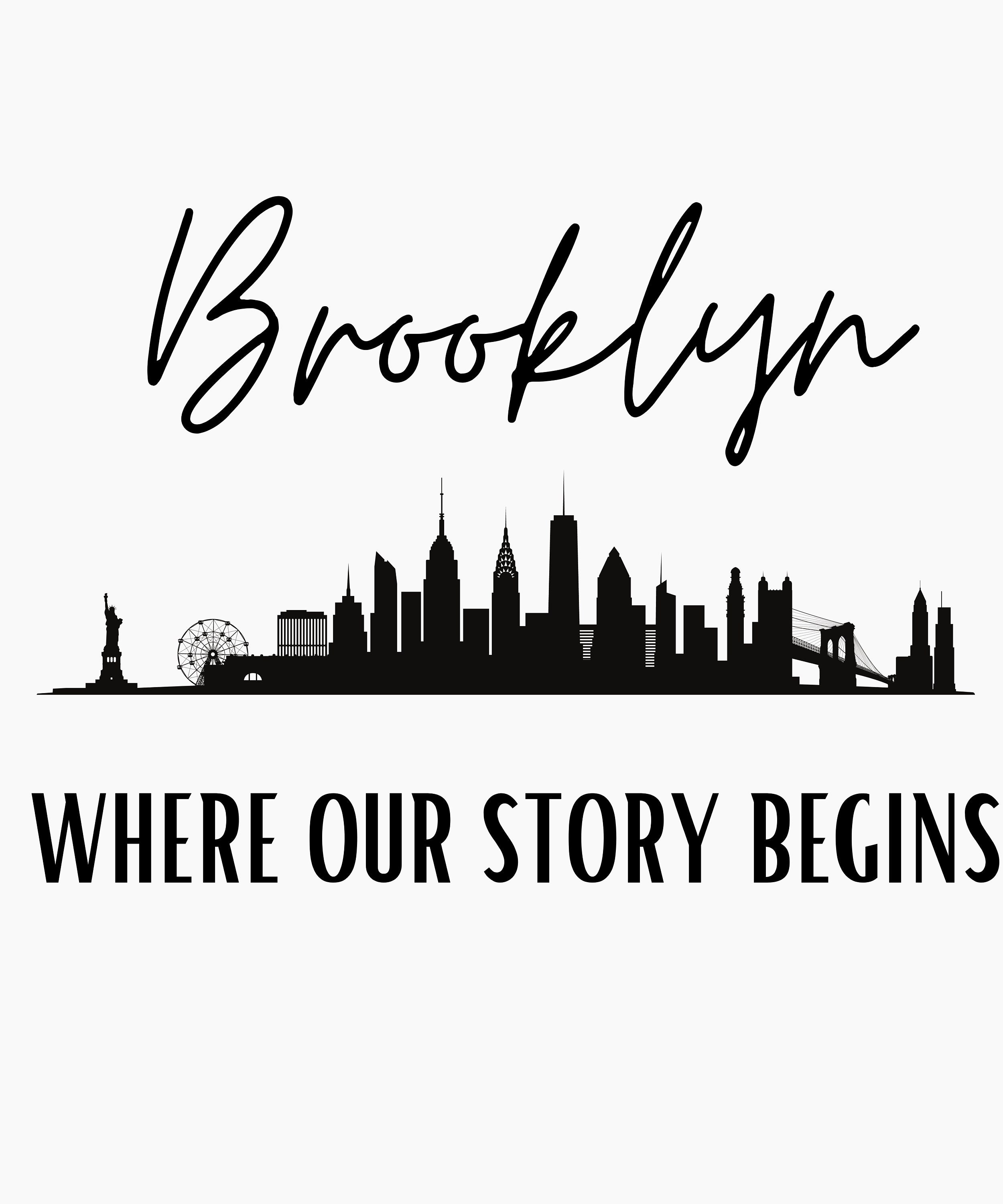 BROOKLYN Where OUR Story Begins With Brooklyn Skyline for POD - Etsy