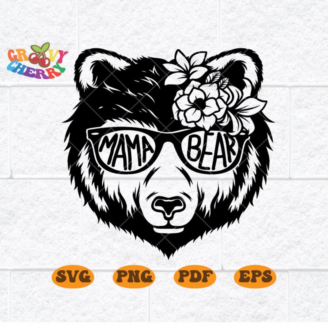 Mama Bear Svg | Floral Bear Svg | Mama Bear With Sunglasses | Mommy SVG ...