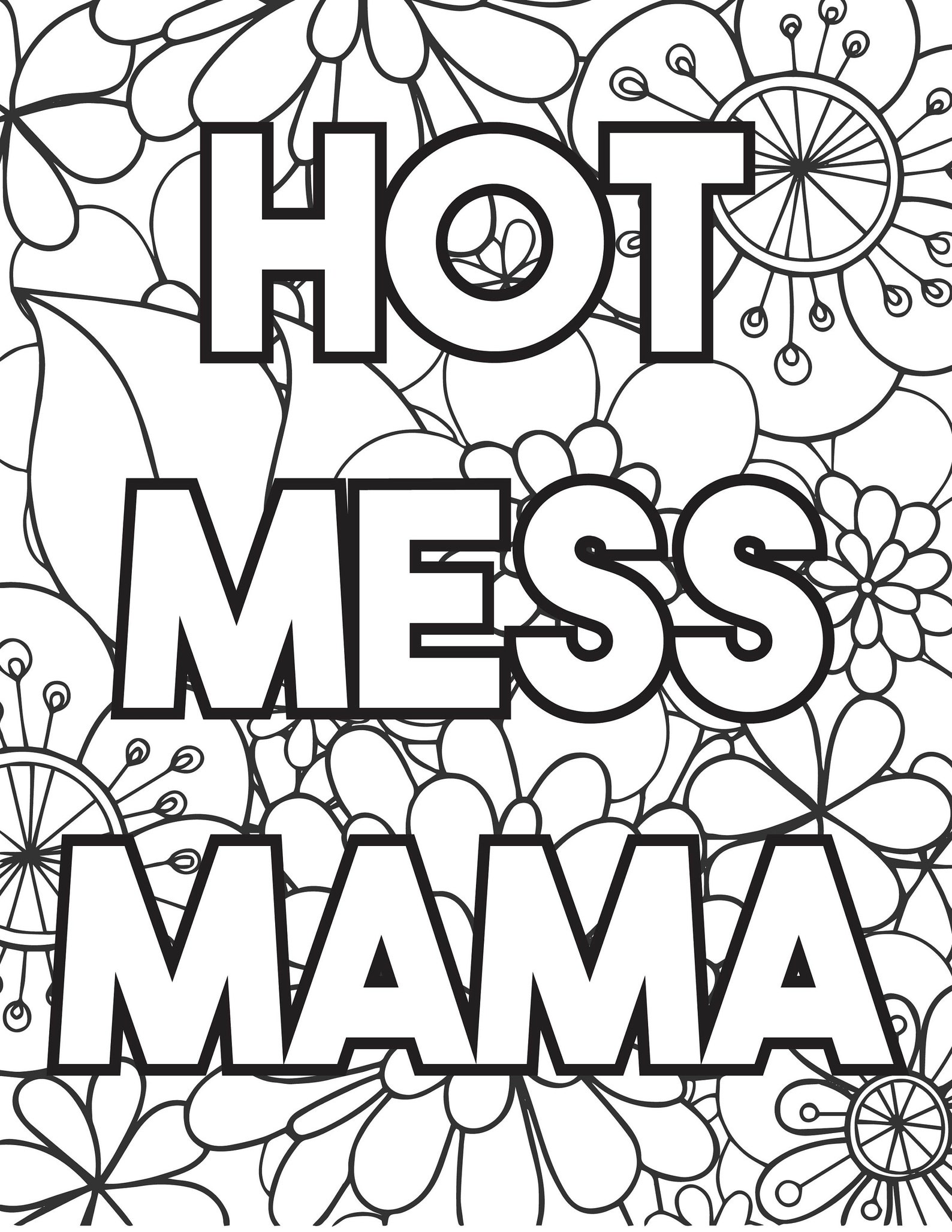 5 Pack Hot Mess Mama / Sayings and Quotes / MOM Coloring Pages - Etsy