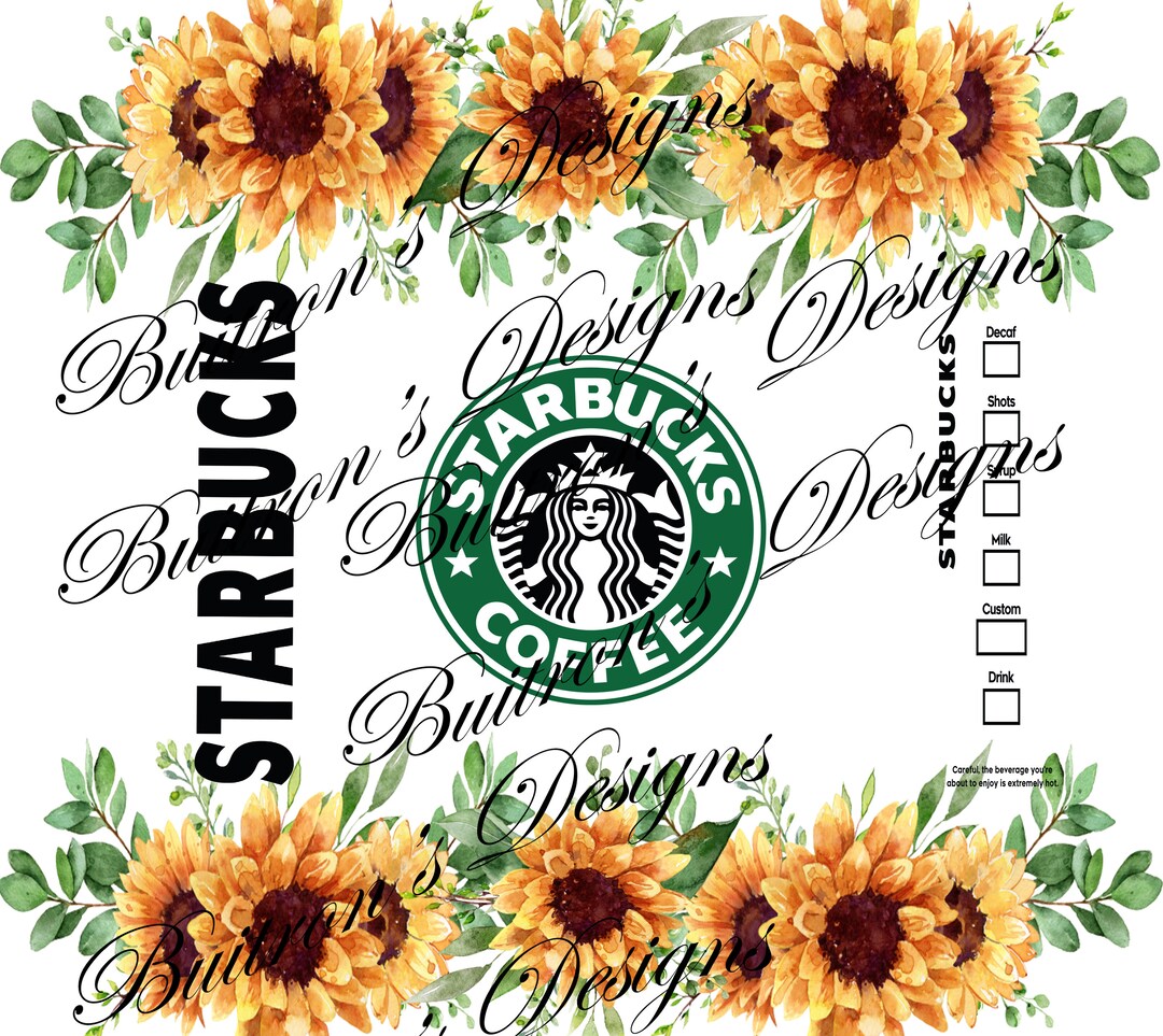 Starbucks Sublimation Tumbler Design With Sunflower Border / - Etsy