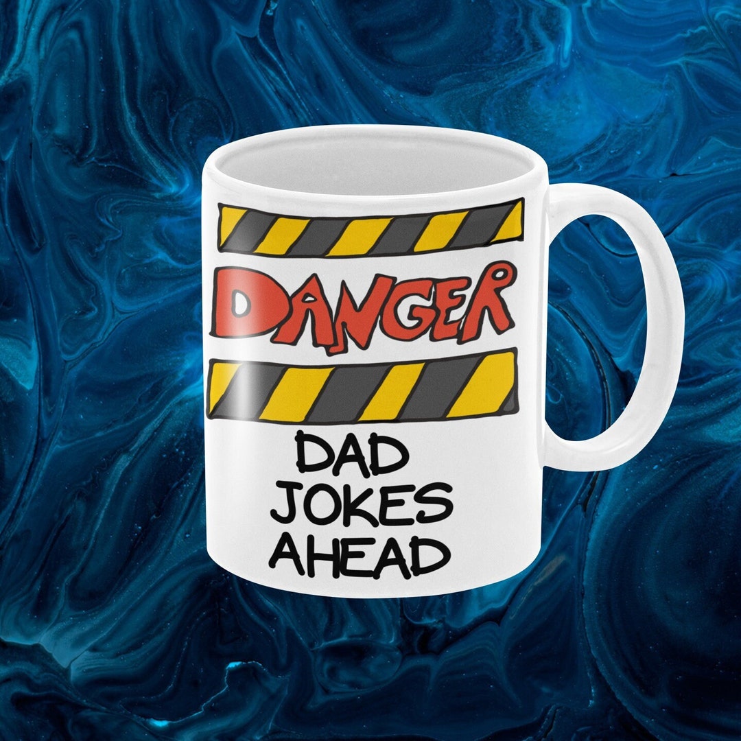 Danger Dad Jokes Mug, Father's Day Gift - Etsy