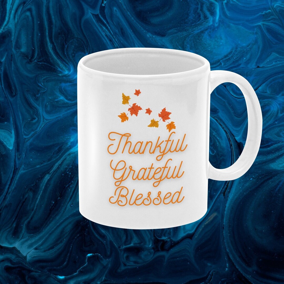 Thankful Grateful Blessed Mug | Thanksgiving Mug | Friendship Mug ...
