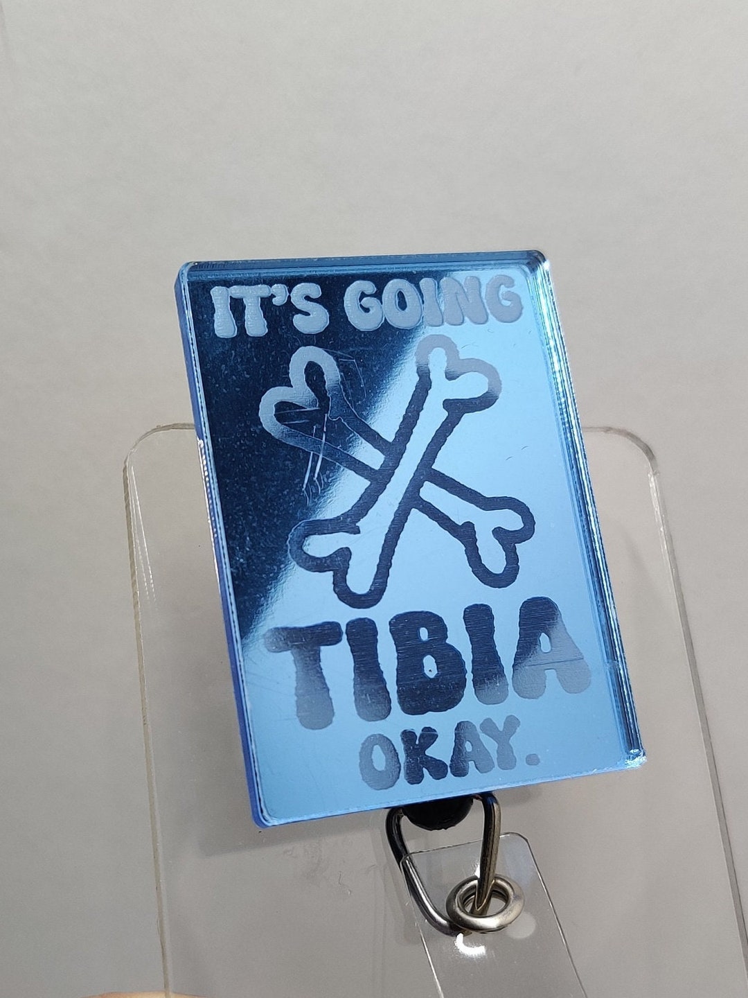 It's Going Tibia Okay Retractable ID Badge Radiographer Gift Healthcare ...