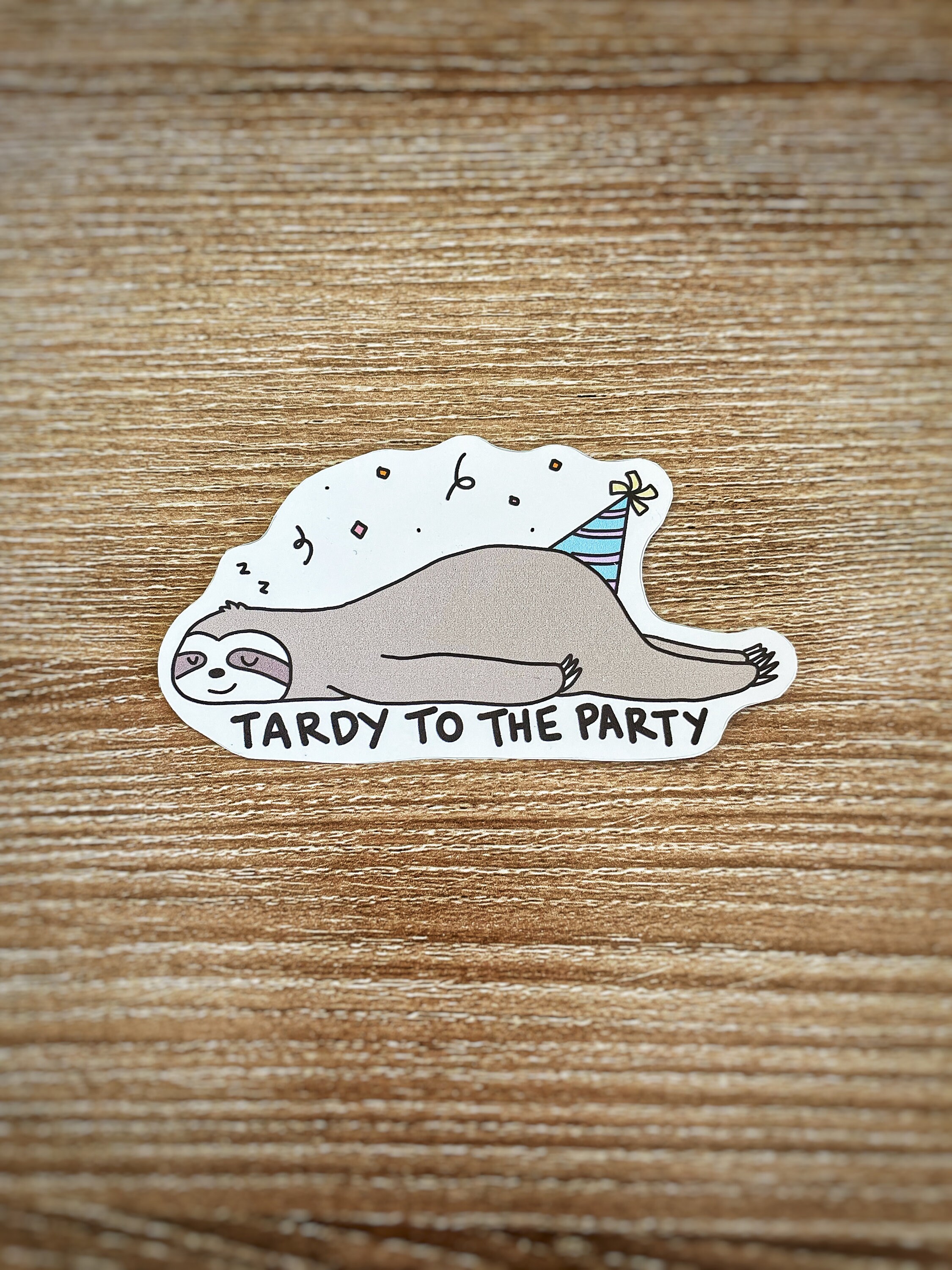 Tardy to the Party Sloth Sticker - Etsy