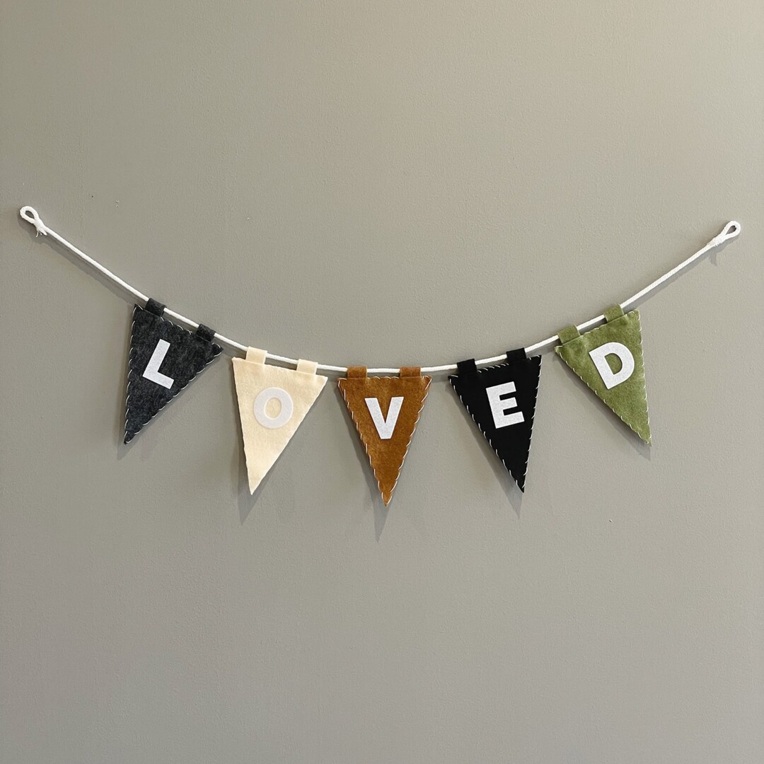 Loved Banner, Positive Affirmation Sign, Loved Decor, Gender Neutral ...