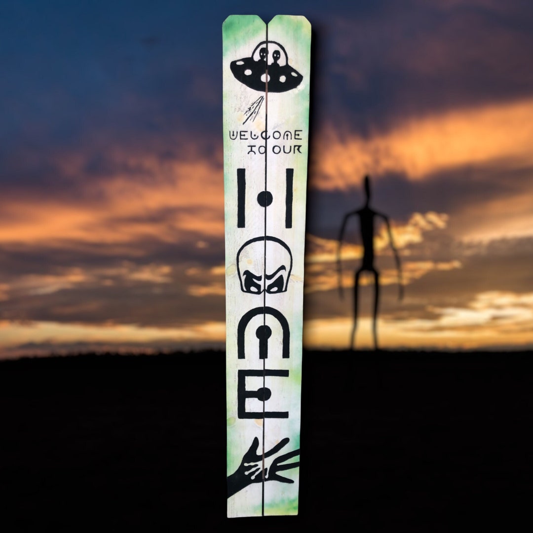 6 Foot Alien HOME Front Porch Sign; Hand Painted Vertical Welcome Sign ...
