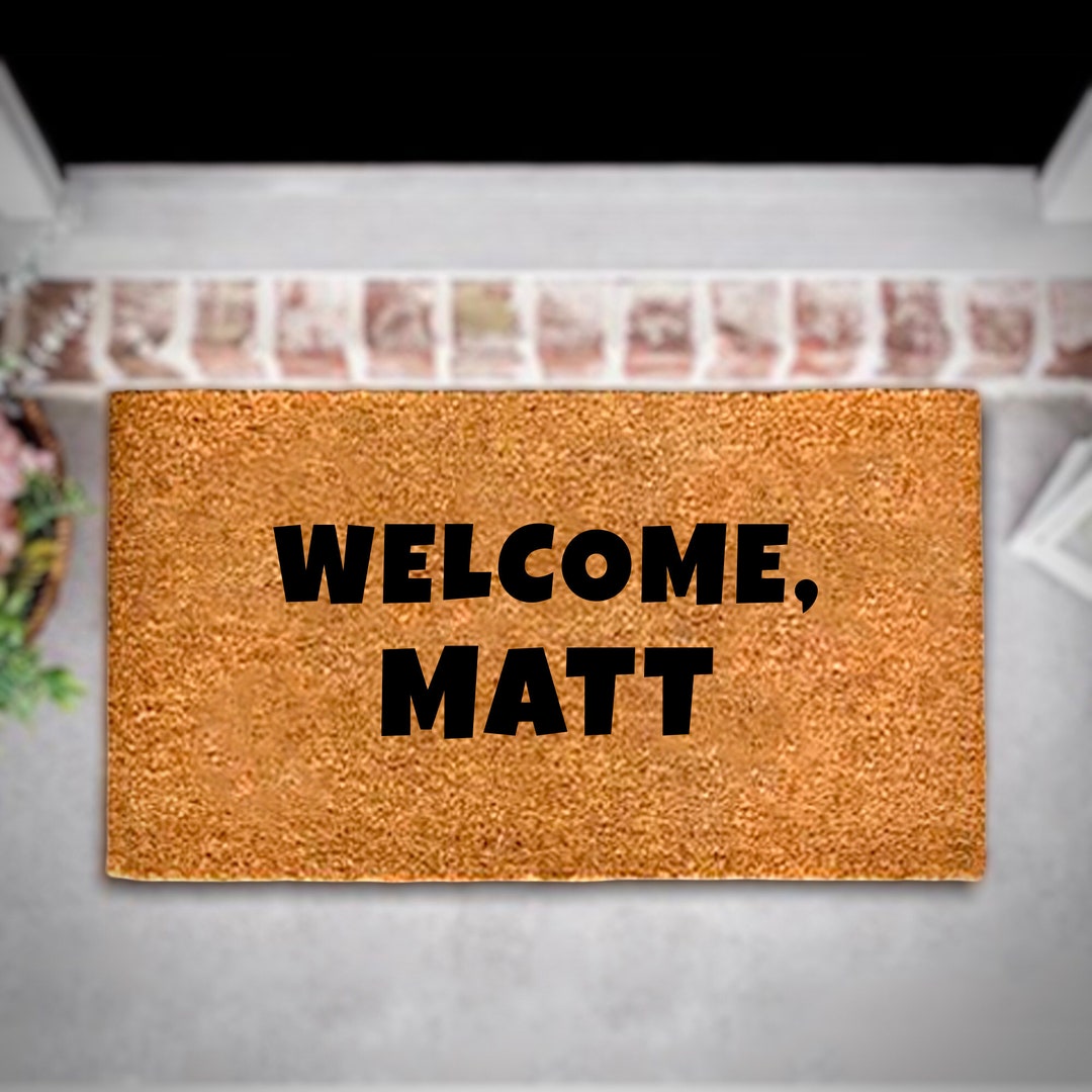 Welcome Matt Welcome Mat; Funny Welcome Mat; Unique Doormat; Welcome ...