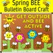Spring Bulletin Board Ideas Kit Craft Activities, Bee Themed, Spring ...