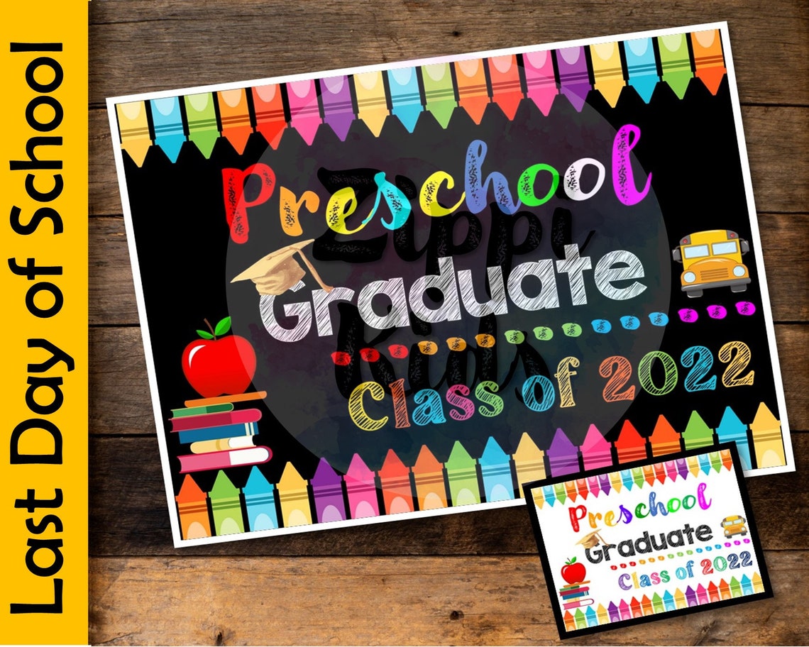Preschool Graduation Sign, Last Day of School Photo Prop, Chalkboard ...
