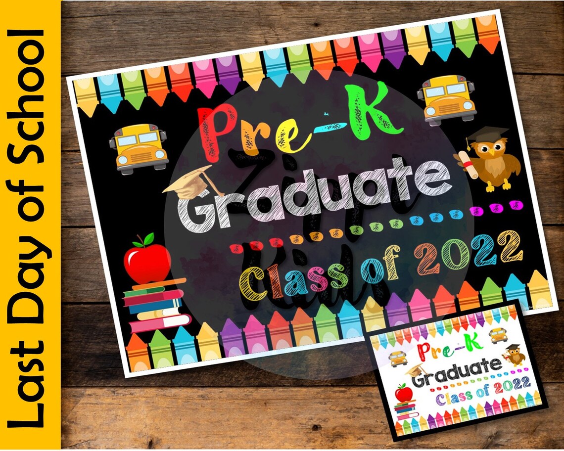 Pre-k Graduation Sign, Last Day of School Photo Prop, Chalkboard ...