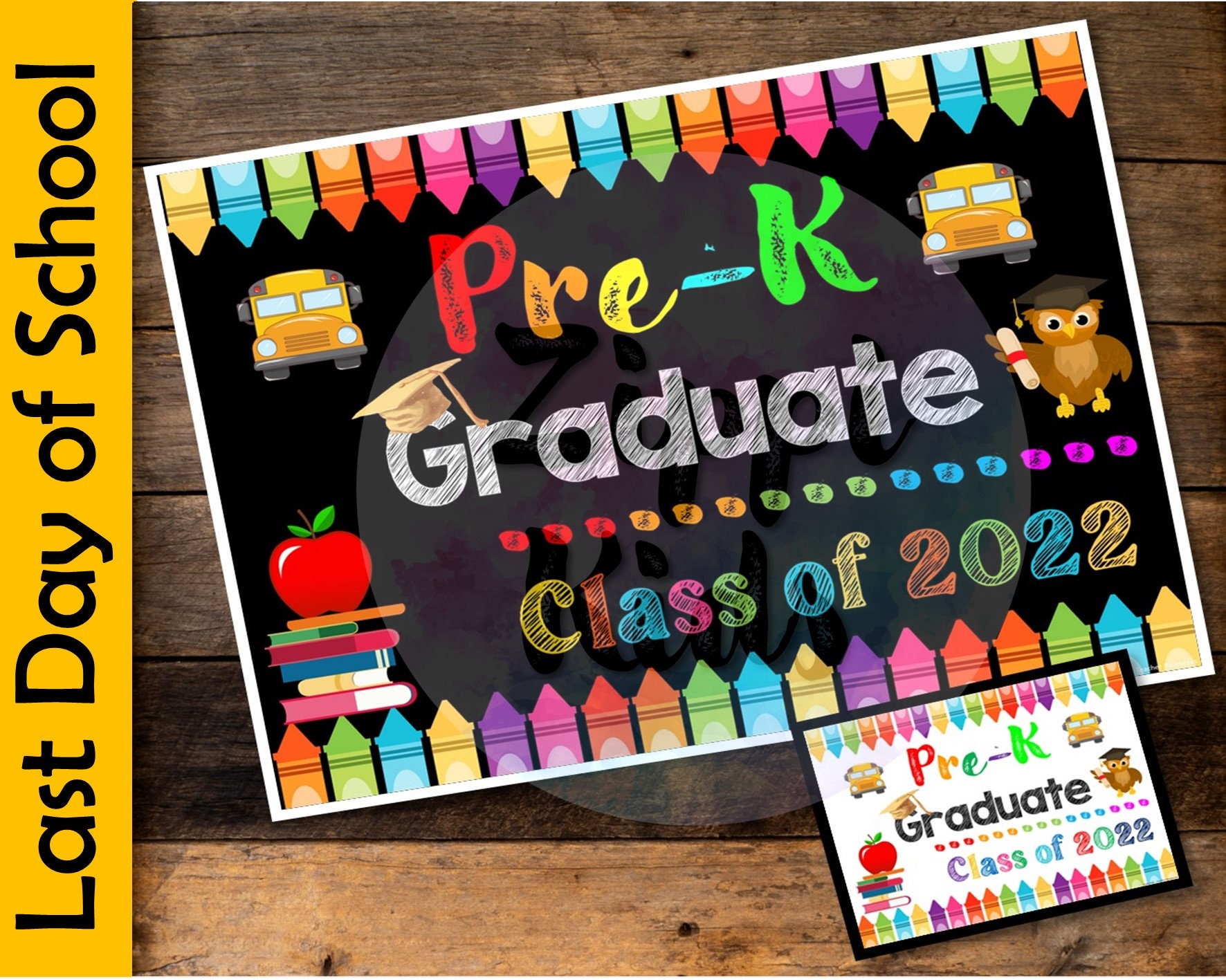 Pre-k Graduation Sign, Last Day of School Photo Prop, Chalkboard ...