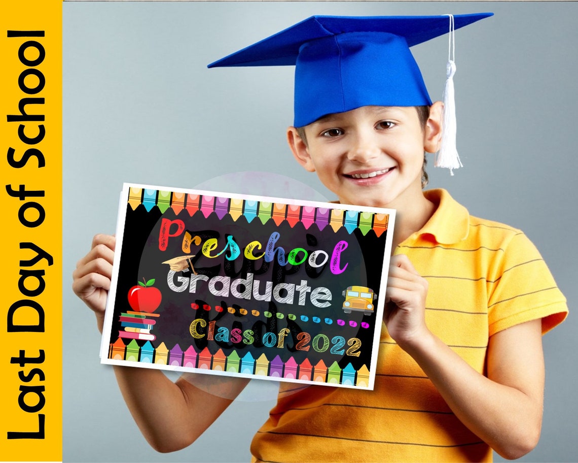 Preschool Graduation Sign, Last Day of School Photo Prop, Chalkboard ...
