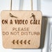 On A Video Call Sign Please Do Not Disturb Work From Home Door Hanger ...