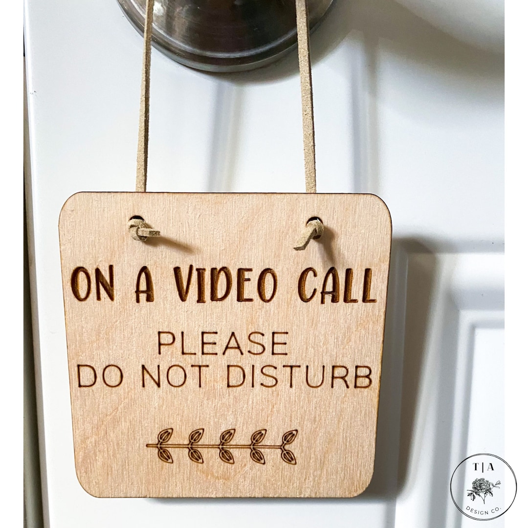 On A Video Call Sign Please Do Not Disturb Work From Home Door Hanger ...