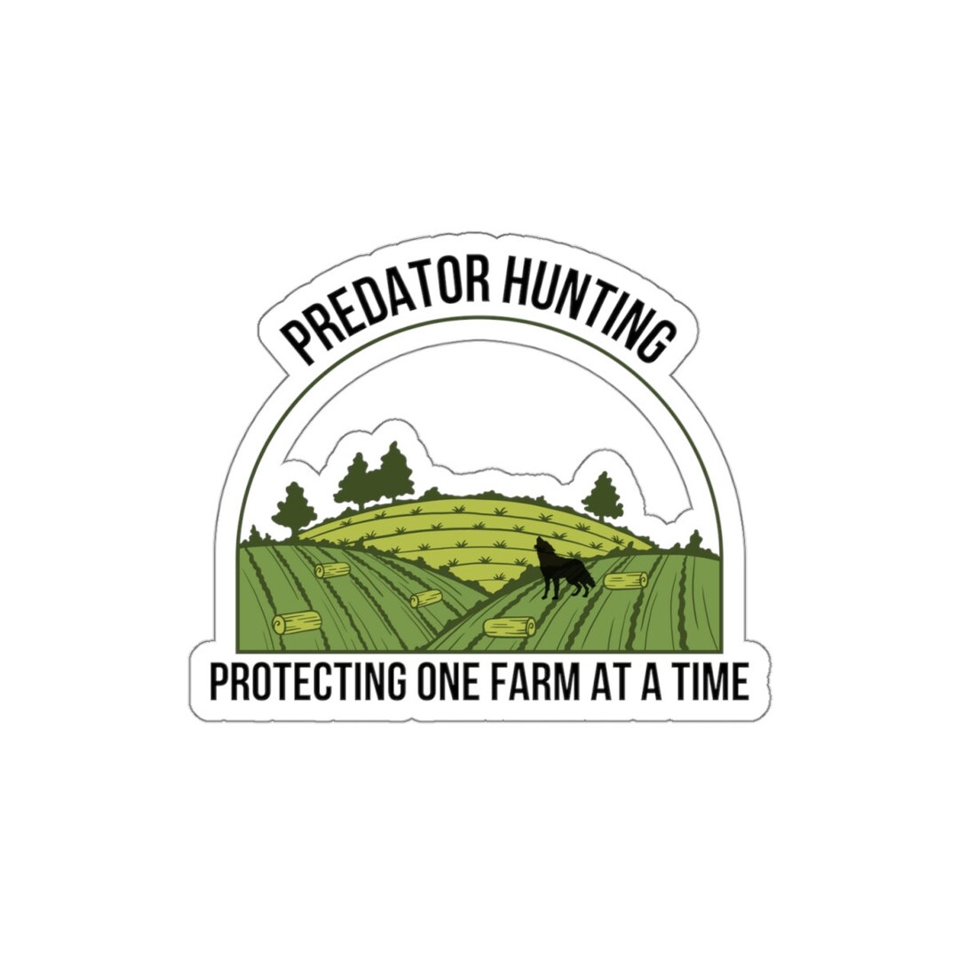 Predator Hunting Farm Vinyl Kiss-cut Sticker, Protecting Farms Stickers ...