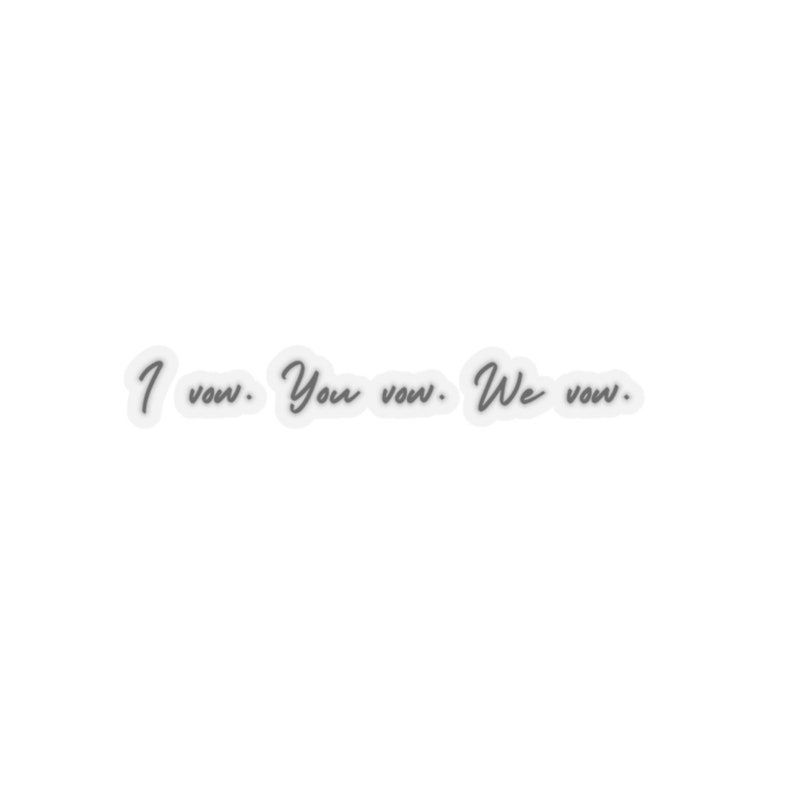I Vow, You Vow, We Vow Vinyl Kiss-cut Sticker, Lords Vow Sticker, Dark ...