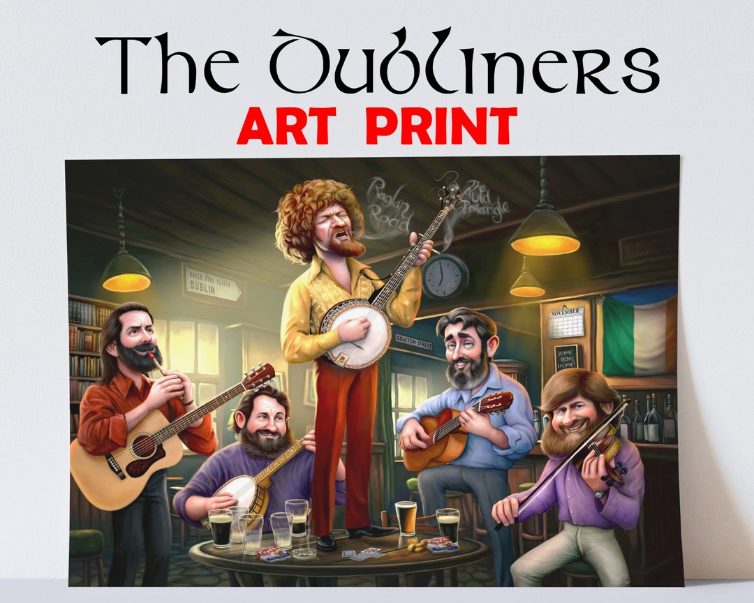 The Dubliners Tribute Art Print Remembering Iconic Music - Etsy