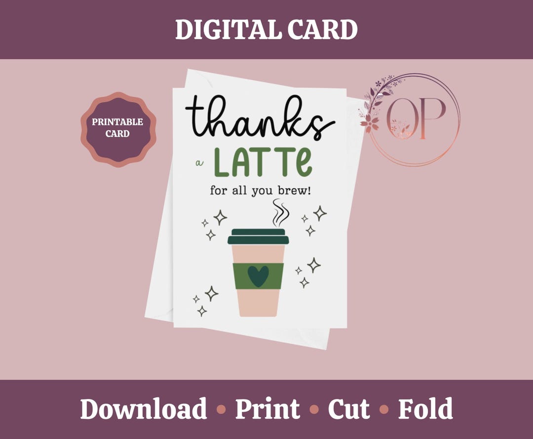 Thanks A Latte Card Printable, Teacher Thank You Card, Coffee Card ...